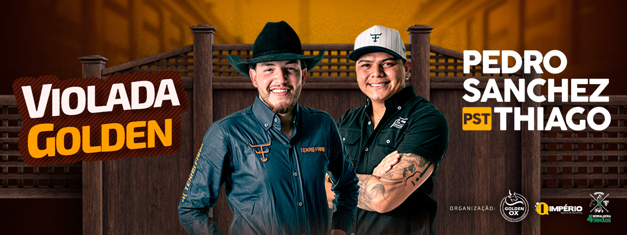 Violada Golden - Pedro Sanchez & Thiago - Eventou